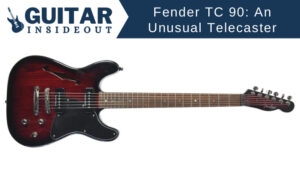 Fender TC 90: An Unusual Telecaster - Guitar Inside Out